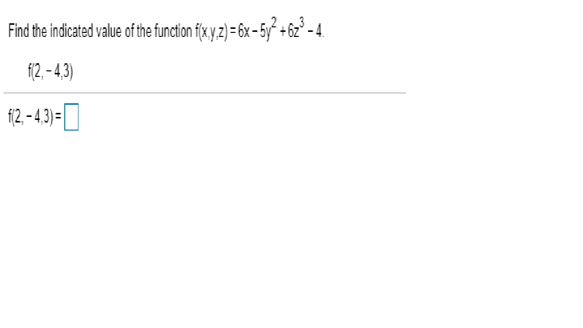 Solved Find The Indicated Value Of The Function F X Y Z 6x