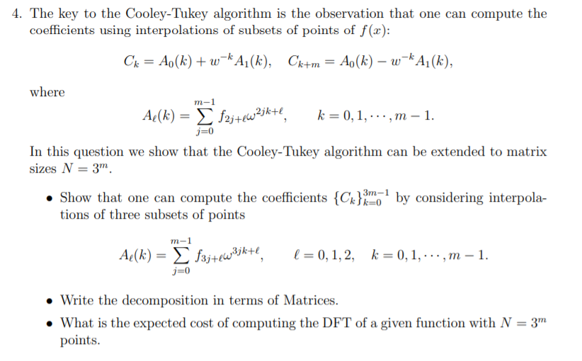 4. The key to the Cooley-Tukey algorithm is the | Chegg.com