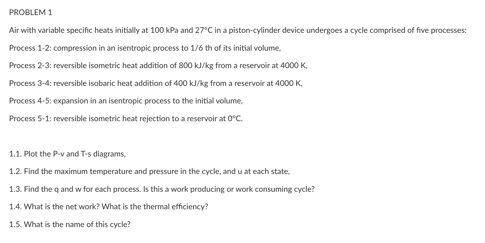 Solved PROBLEM 1 Air with variable specific heats initially | Chegg.com