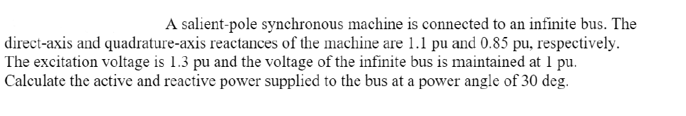 Solved A salient-pole synchronous machine is connected to an | Chegg.com