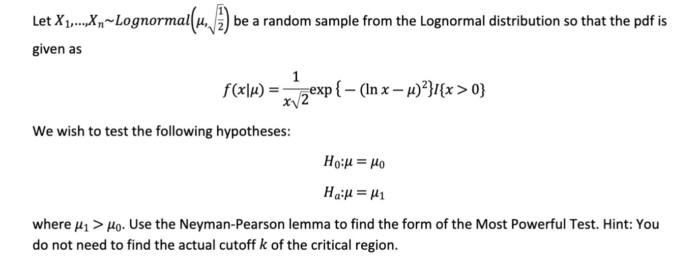 Solved Let X1,…,Xn∼ Lognormal (μ,21) be a random sample from | Chegg.com