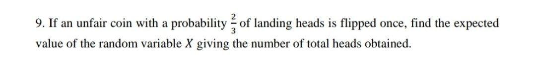 Solved 9. If an unfair coin with a probability ſ of landing | Chegg.com