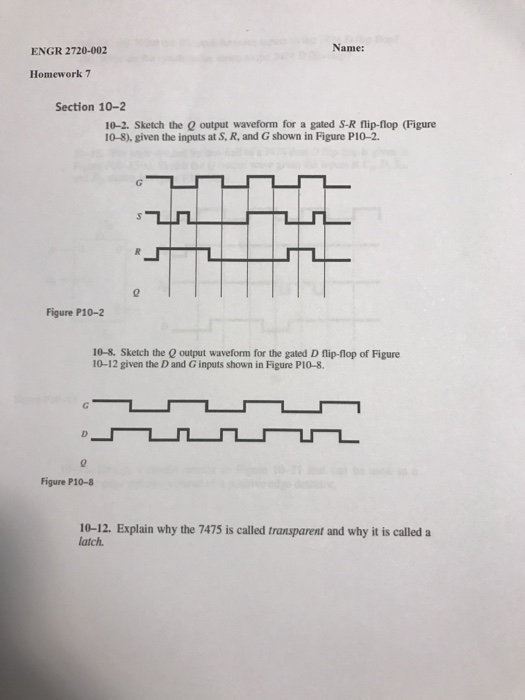 Solved Sketch The Q Output Waveform For A Gated S R 7431