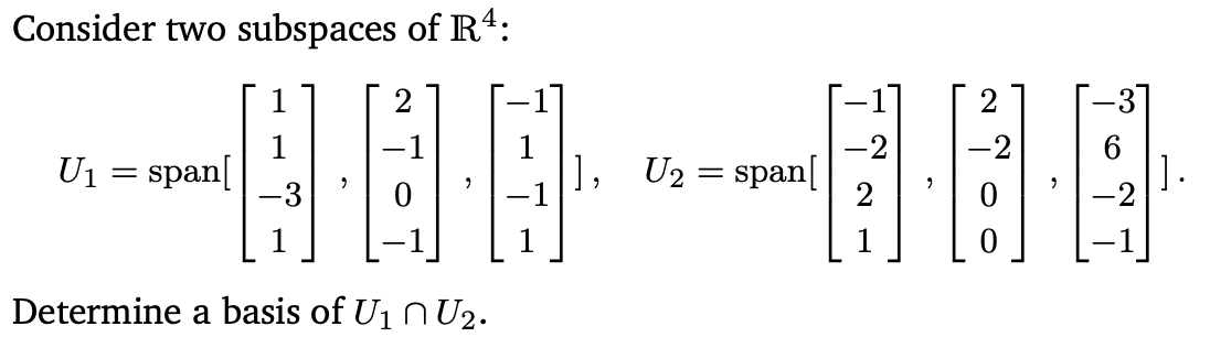 Solved Consider two subspaces of R4 : | Chegg.com