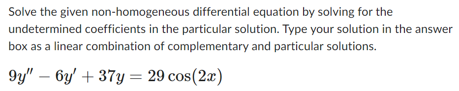 Solved Solve the given non-homogeneous differential equation | Chegg.com