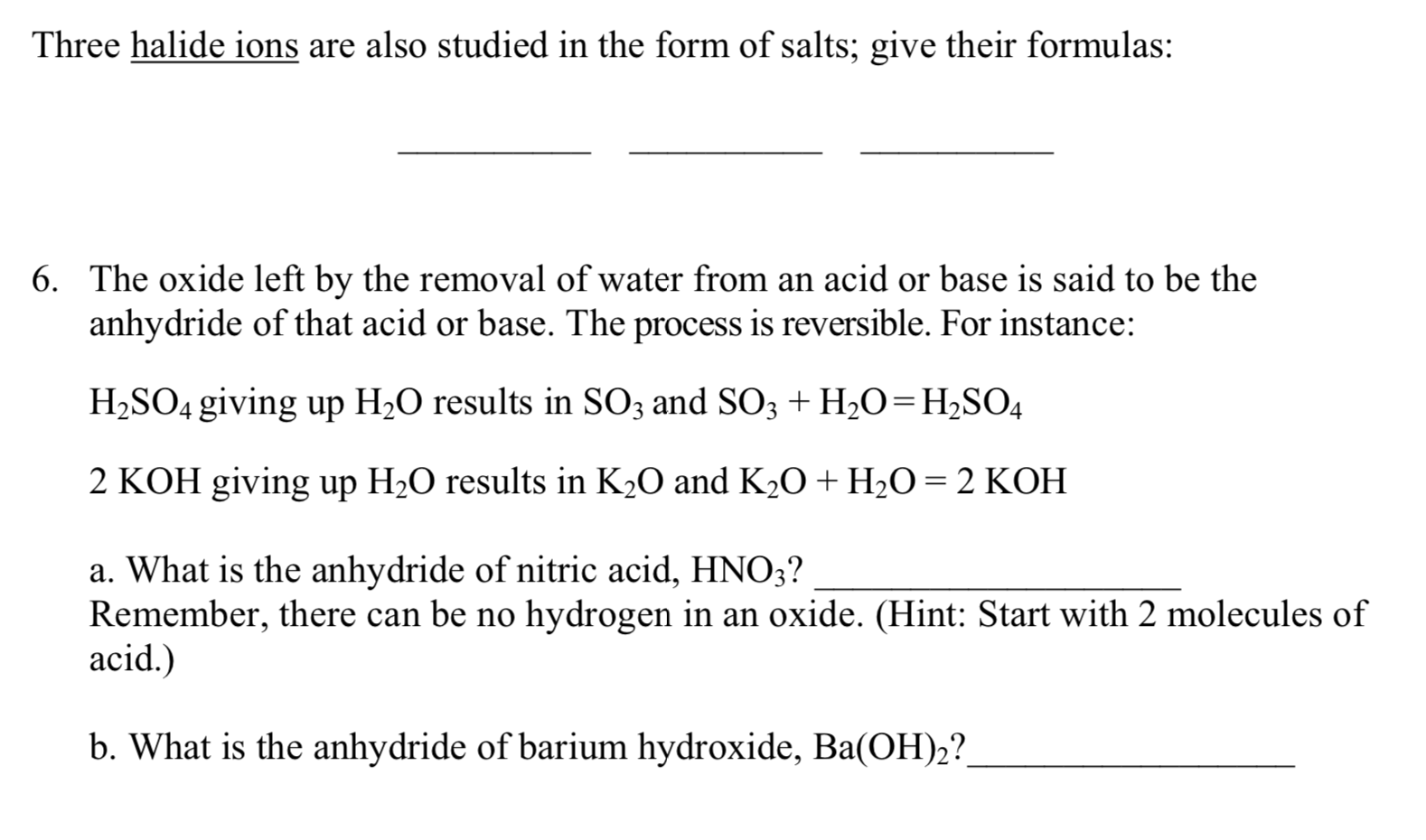 Solved Three halide ions are also studied in the form of | Chegg.com