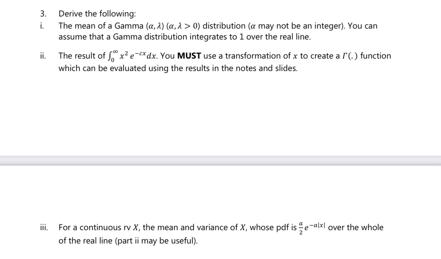 Solved Derive the following:i. ﻿The mean of a Gamma | Chegg.com