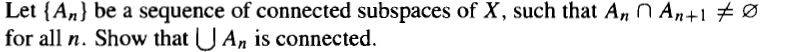 Solved Let fAn] be a sequence of connected subspaces of X, | Chegg.com
