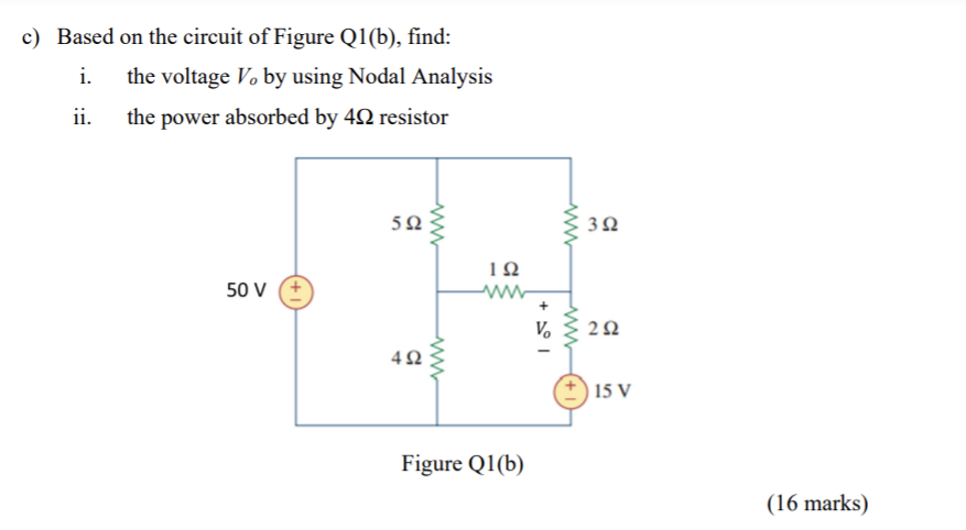 Solved c) Based on the circuit of Figure Q1(b), find: . i. | Chegg.com