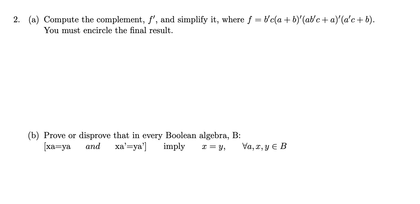 Solved 2. (a) Compute the complement, f', and simplify it, | Chegg.com