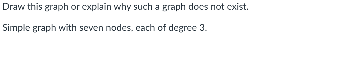 Solved Draw this graph or explain why such a graph does not | Chegg.com