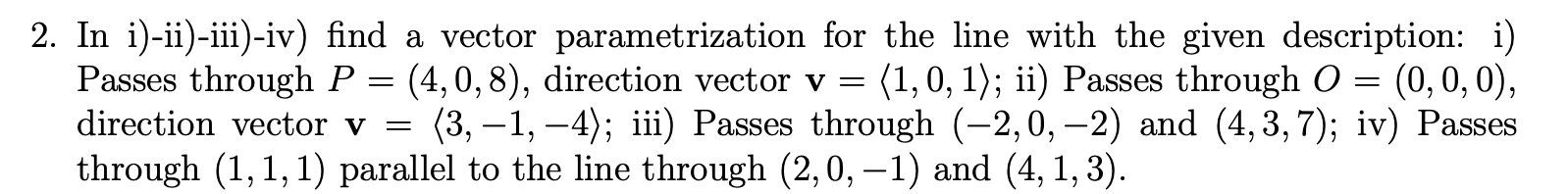 Solved = 2. In i)-ii)-iii)-iv) find a vector parametrization | Chegg.com