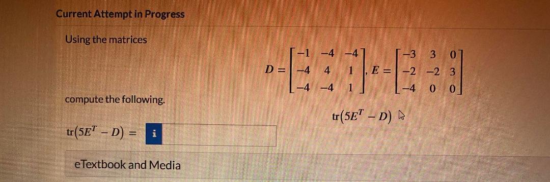 Solved Current Attempt in Progress Using the matrices | Chegg.com