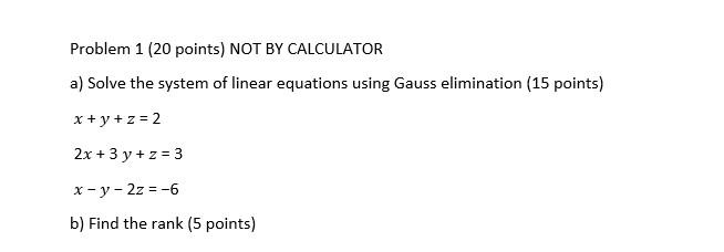 Solved a) Solve the system of linear equations using Gauss | Chegg.com