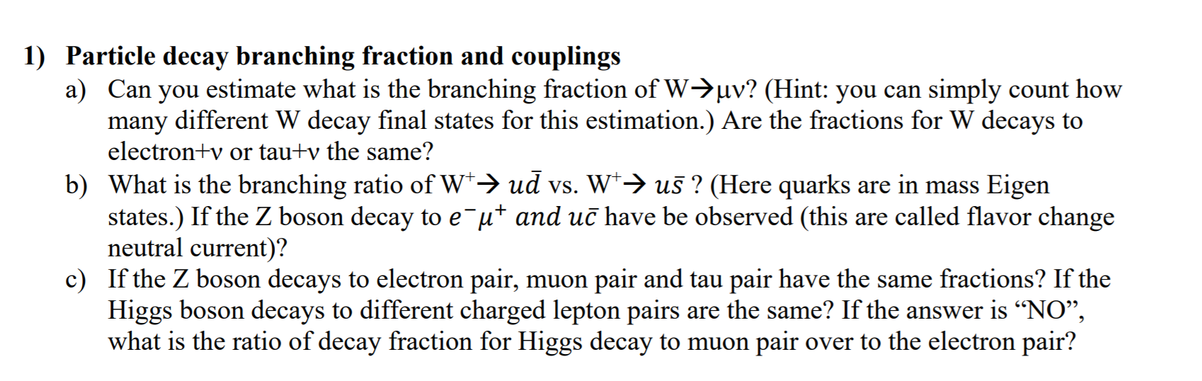 1) Particle decay branching fraction and couplings a) | Chegg.com