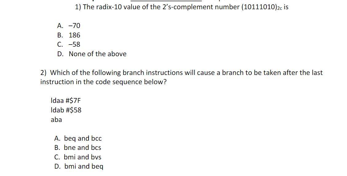 Solved 1) The radix-10 value of the 2's-complement number | Chegg.com