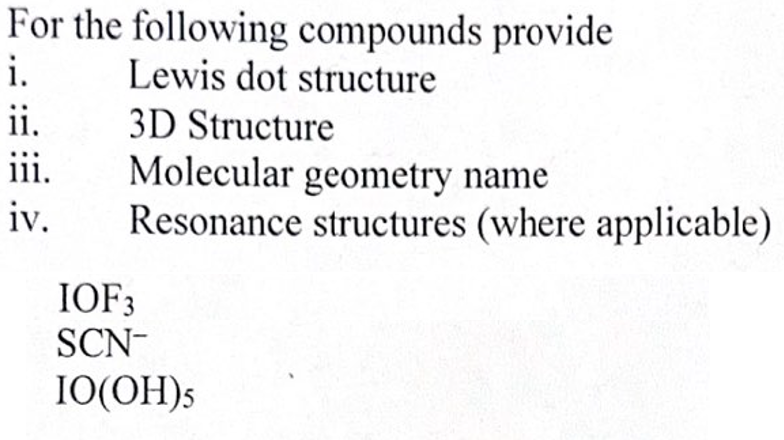 Solved For the following compounds provide i. Lewis dot | Chegg.com