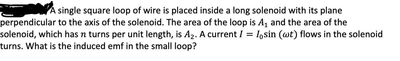 Solved A single square loop of wire is placed inside a long | Chegg.com