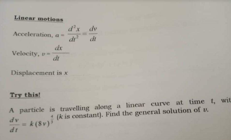 Solved Linear motions dx dv Acceleration, a = dra dx | Chegg.com