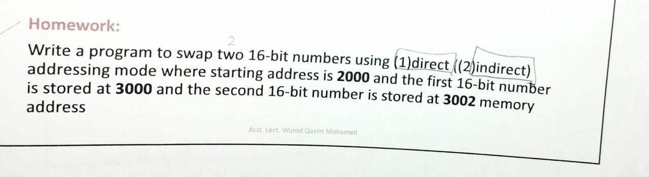 Solved Homework: Write a program to swap two 16-bit numbers | Chegg.com