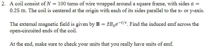 Solved A coil consist of N=100 turns of wire wrapped around | Chegg.com