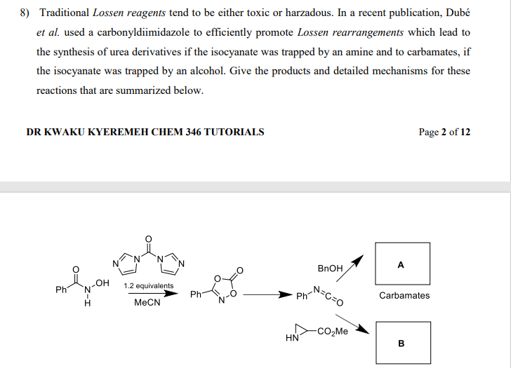 Solved 8) Traditional Lossen reagents tend to be either | Chegg.com