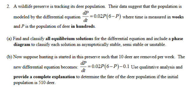 Solved 2. A wildlife preserve is tracking its deer | Chegg.com