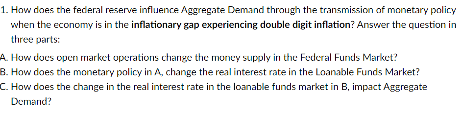 Solved 1. How does the federal reserve influence Aggregate | Chegg.com