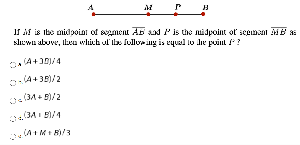 Solved M р в If M is the midpoint of segment AB and P is the | Chegg.com