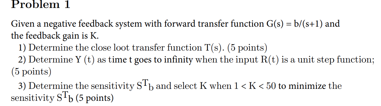 Solved Given a negative feedback system with forward | Chegg.com