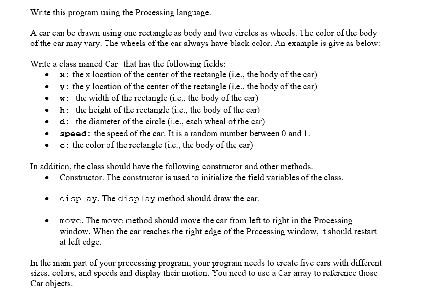 Solved Write this program using the Processing language. A | Chegg.com