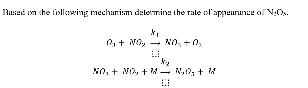 Solved Based on the following mechanism determine the rate | Chegg.com