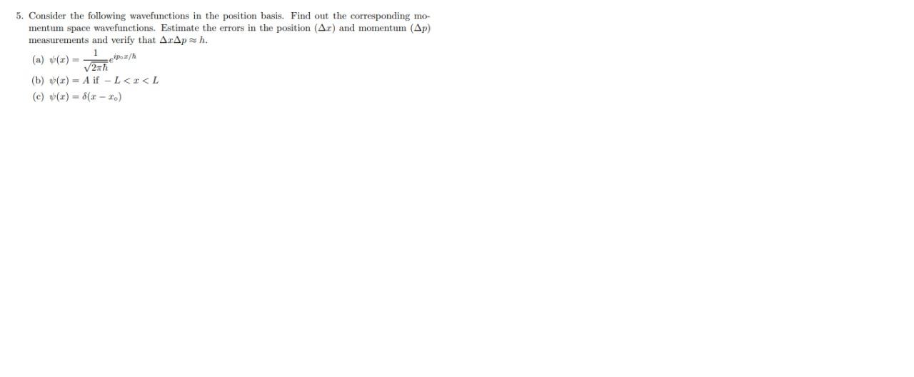 Solved 5. Consider the following wavefunctions in the | Chegg.com
