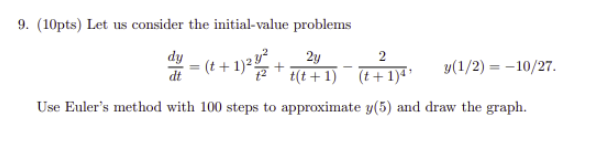 Solved 9. (10pts) Let us consider the initial-value problems | Chegg.com