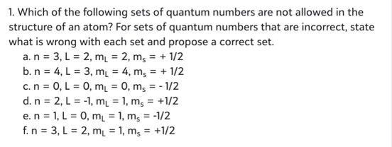 Solved 1. Which of the following sets of quantum numbers are | Chegg.com