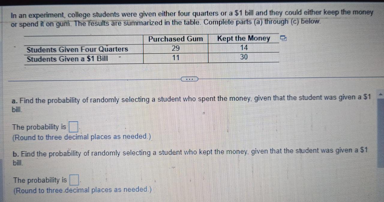 Solved In an experiment, college students were given either | Chegg.com