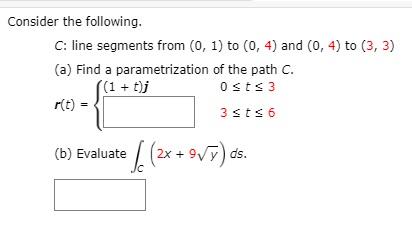 Solved Consider the following. C: line segments from (0, 1) | Chegg.com