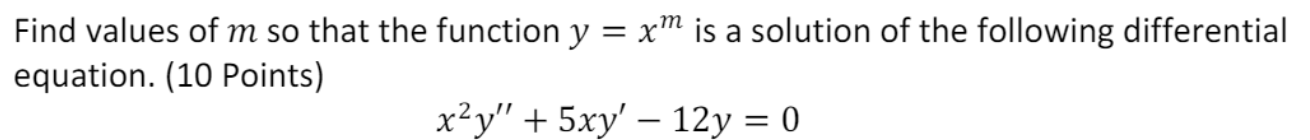 Solved Find values of m so that the function y = xm is a | Chegg.com