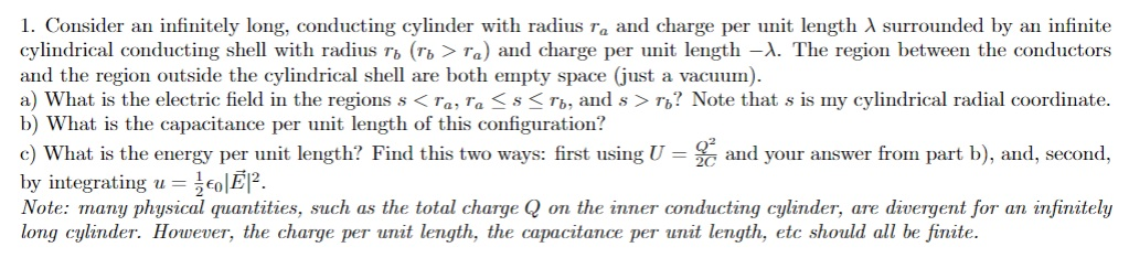 Solved 1. Consider an infinitely long, conducting cylinder | Chegg.com