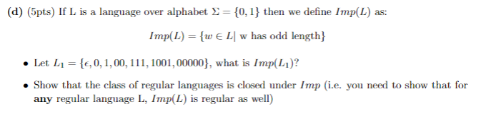 Solved d) (5pts) If L is a language over alphabet Σ={0,1} | Chegg.com