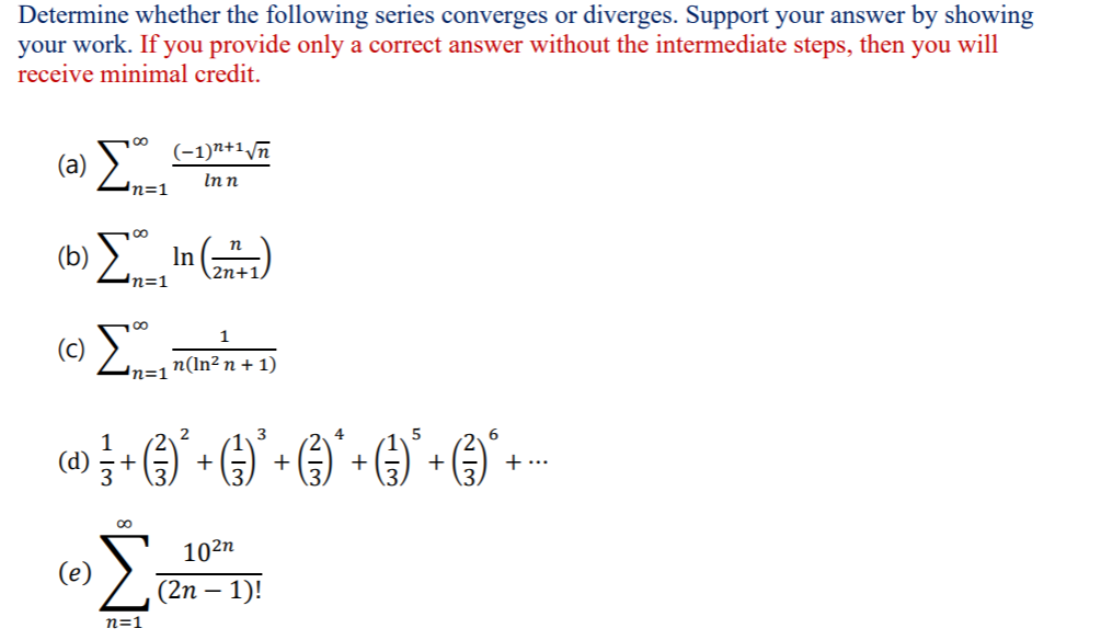 Solved Determine whether the following series converges or | Chegg.com