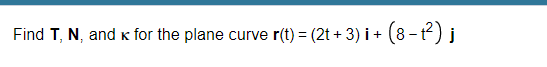 [solved] Find Mathbf{t} Mathbf{n} And Bolds
