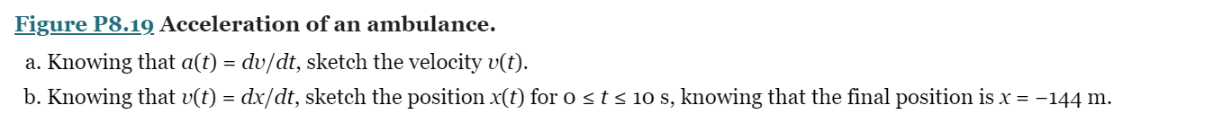 Solved 8-19. The acceleration of an ambulance starting from | Chegg.com