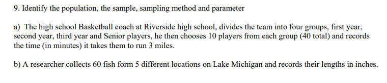 Solved 9. Identify the population, the sample, sampling | Chegg.com