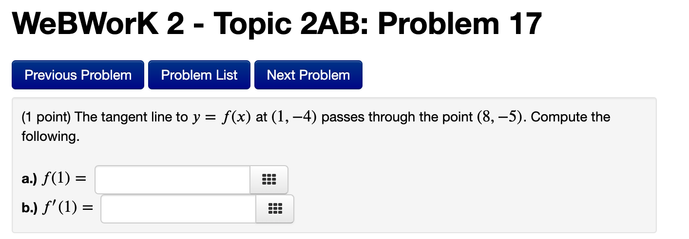 Solved WebWork 2 - Topic 2AB: Problem 17 Previous Problem | Chegg.com