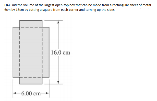 Solved Q4) Find the volume of the largest open-top box that | Chegg.com