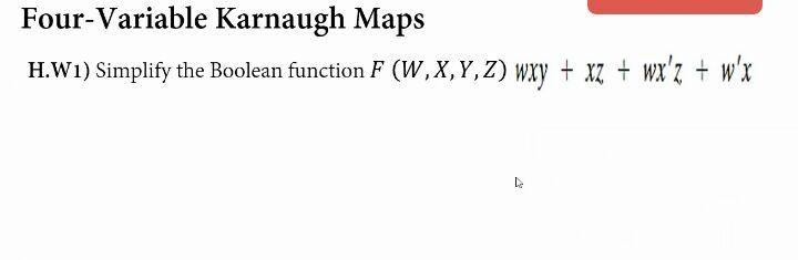 Solved Four-Variable Karnaugh Maps H.W1) Simplify the | Chegg.com