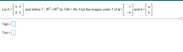 Solved 5 Let A = -20 :) [ ] and define T: R2-R2 by T(X) = | Chegg.com