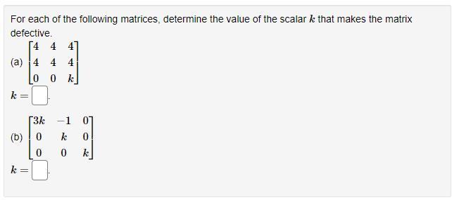 Solved For each of the following matrices, determine the | Chegg.com