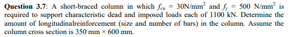 Solved Question 3.7: A short-braced column in which fcu = | Chegg.com